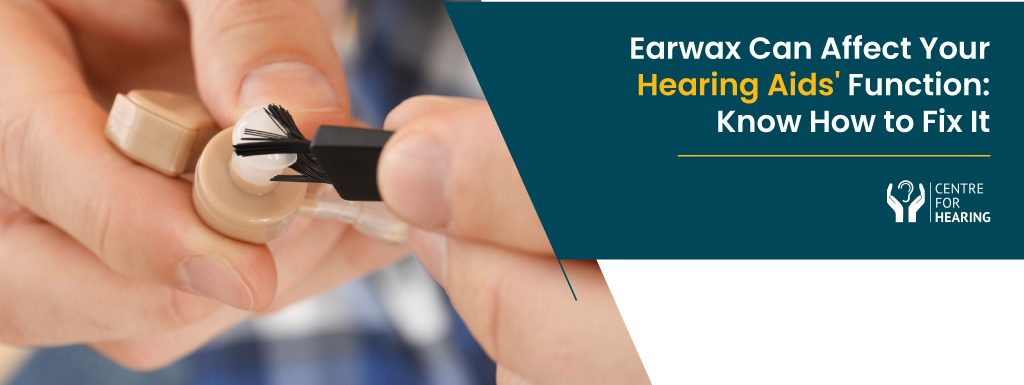Earwax Can Affеct Your Hеaring Aids Function: Know How to Fix It ...