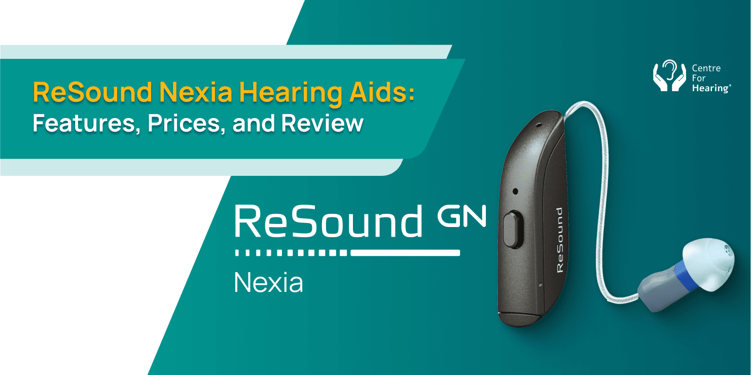 ReSound Nexia Hearing Aids: Features, Prices, and Review - Centre For ...
